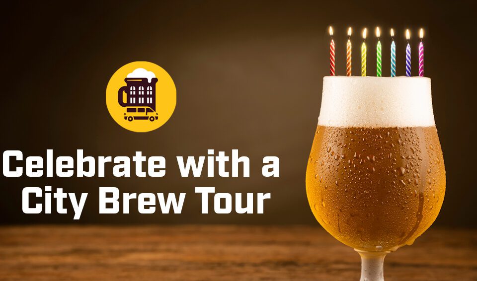 The Birthday Party Brewery Tour Package | City Brew Tours
